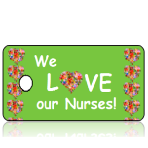 We Love Our Nurses Key Tag (Pack of 3) – Share-IT! Tags